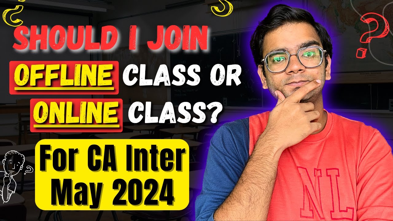 Offline Vs Online Class | What Should I Join 🤔 for CA Inter May 2024 ...