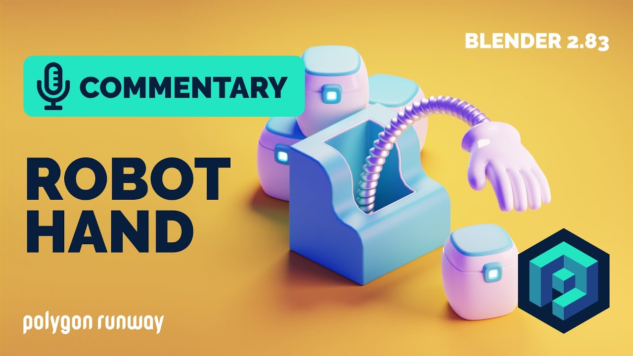 Robot Hand Commentary Tutorial in Blender 2.83 - YouTube