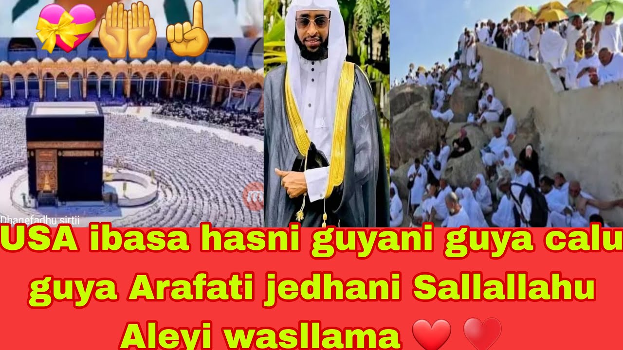 #usa ibasa hasani guyani guya calu guya Arafati yarabi Yala keyari guya ...