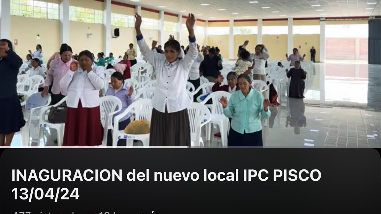 INAGURACION del nuevo local IPC PISCO 13/04/24 - YouTube