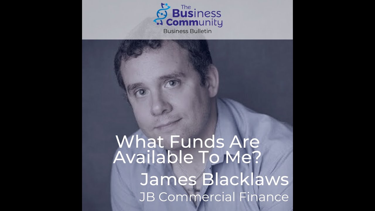Business Bulletin: James Blacklaws - Funding Update - YouTube