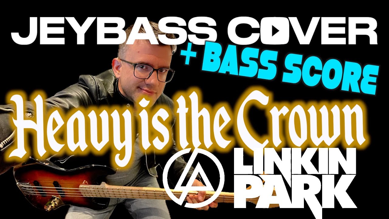 Heavy is the Crown / Linkin Park / Bass Cover (+ bass score) - YouTube