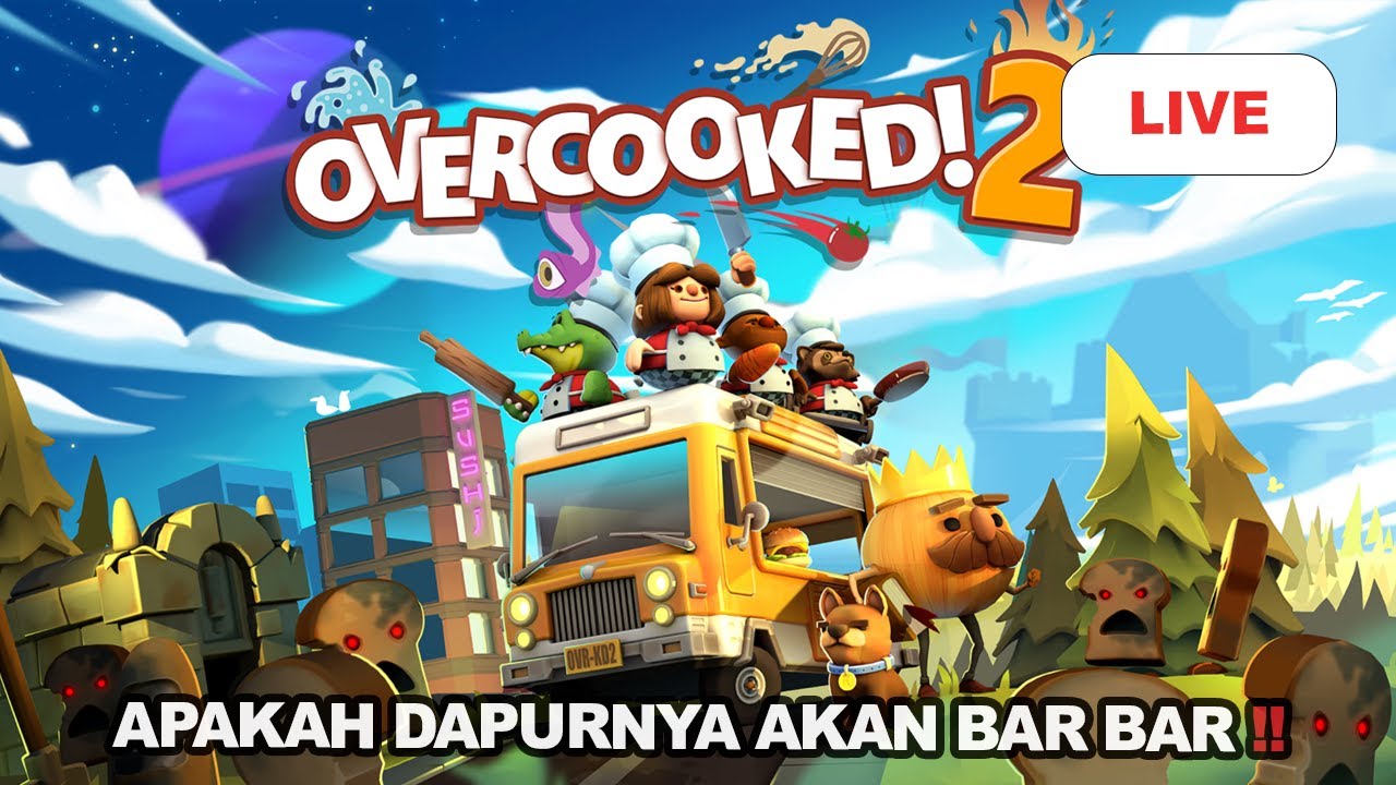pre order subathon - MASAK APA PAGI INI CHEF - [OVERCOOKED 2] INDONESIA #2 - YouTube