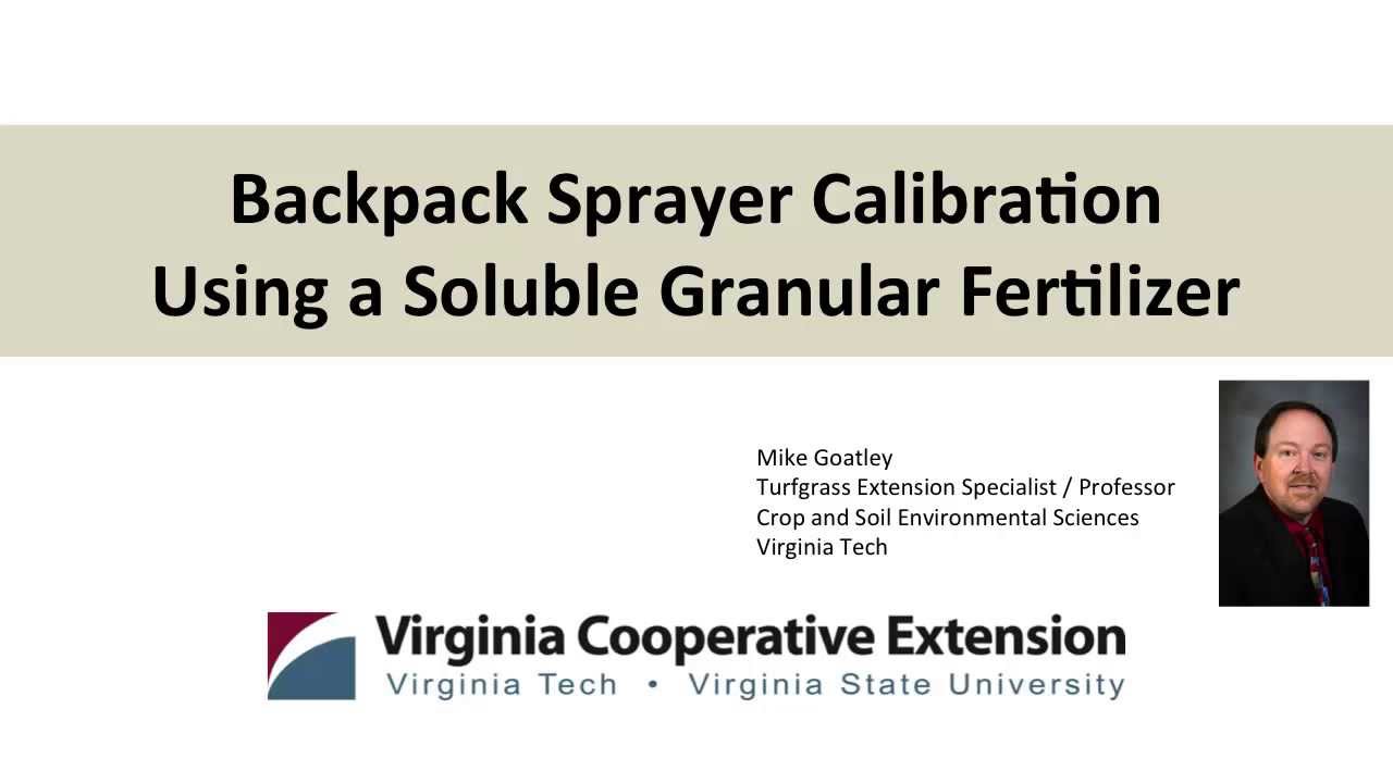 Backpack Sprayer Calibration Using a Soluble Granular Fertilizer - YouTube