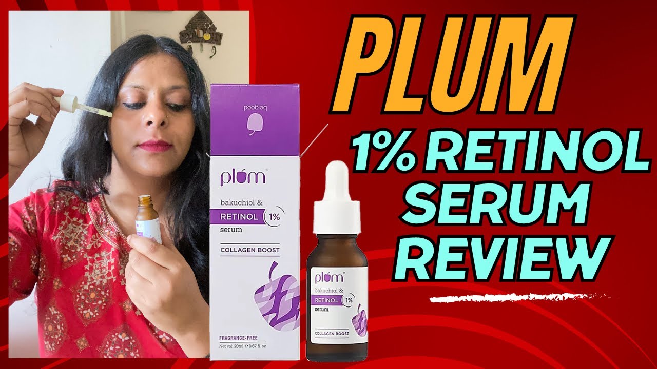 Plum Retinol 1% Face Serum Review- Best Retinol Serum - YouTube