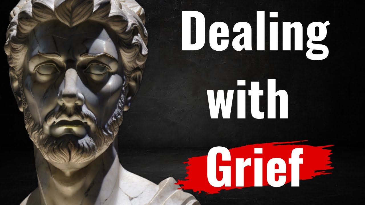 Stoic Perspectives on Dealing with Grief and Loss - YouTube