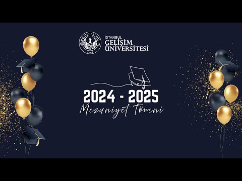İstanbul Gelişim Üniversitesi 2024 - 2025 Mezuniyet Töreni  - 2. GÜN