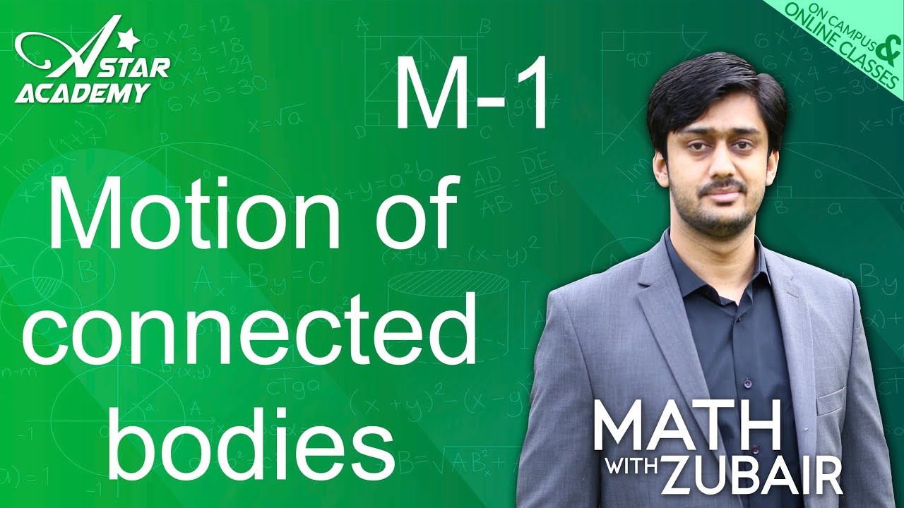 Motion of connected bodies | Mechanics | A Level Math - YouTube