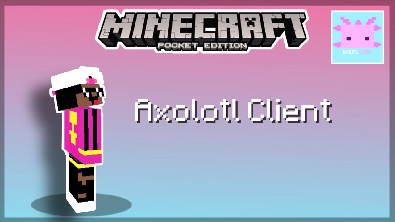 BEST PVP CLIENT FOR MCPE! | axolotl client (smooth renders) - YouTube