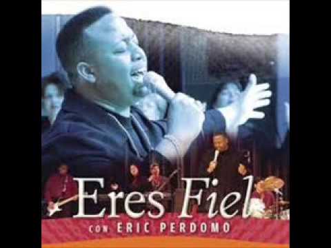 12 SOLO EL ES DIGNO - Eric Perdomo (ERES FIEL) - YouTube