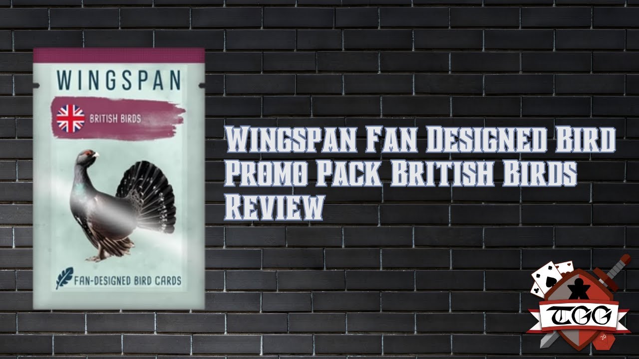 Wingspan Fan Designed Bird Promo Pack Review | British Birds Expansion ...