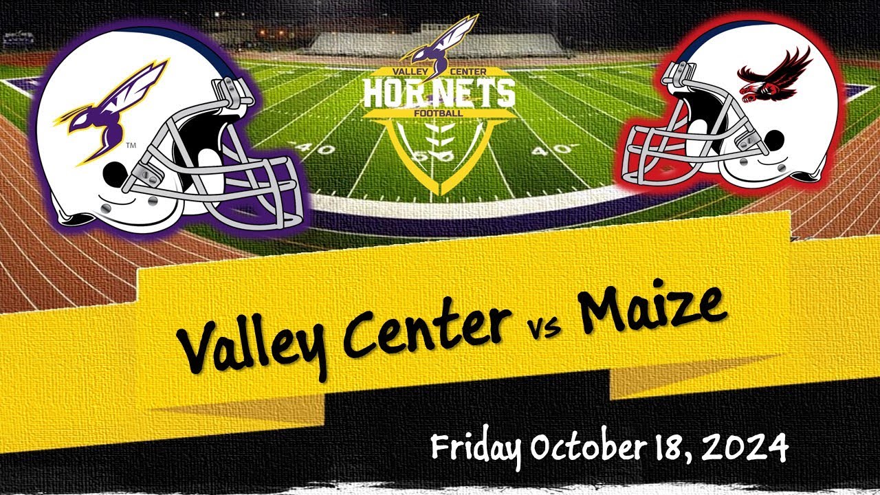 Valley Center vs Maize Football --- Friday, October 18, 2024 - YouTube