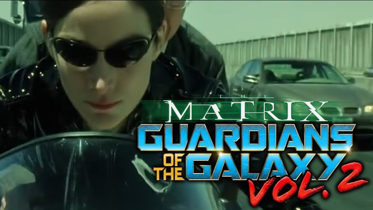 The Matrix Reloaded - Guardians of the Galaxy Vol. 2 Style - YouTube