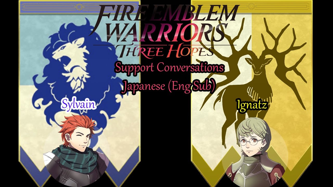 Fire Emblem Warriors: Three Hopes- Sylvain & Ignatz Support ...