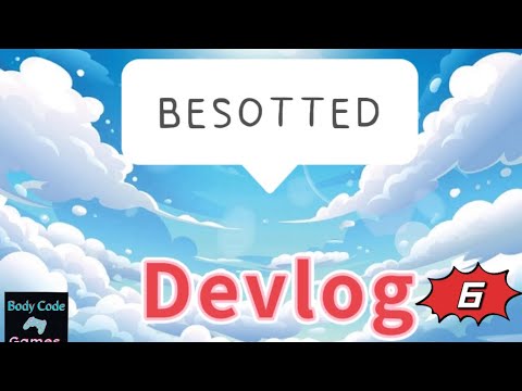Besotted Videogame Devlog 6 - YouTube