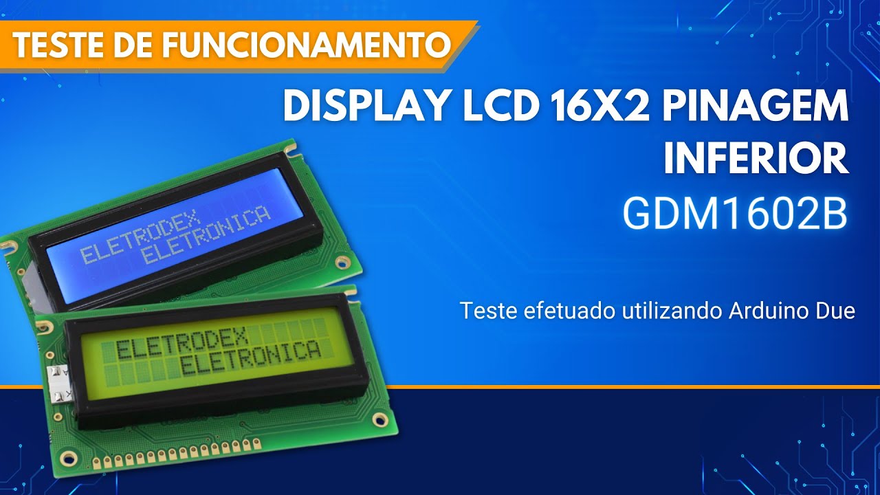 Teste de funcionamento dos Displays LCD 16x2 Pinagem Inferior -GDM1602B ...