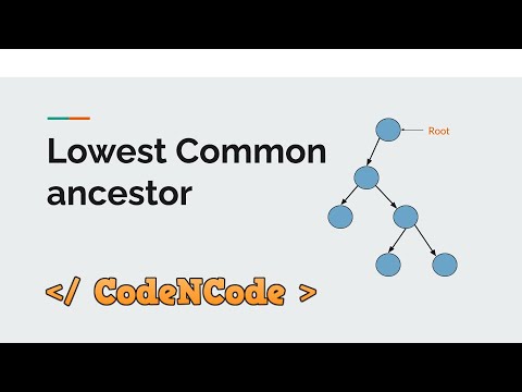 L03 : Lowest Common Ancestor (LCA) Part 1 | Graph Theory Part 2 | CodeNCode - YouTube