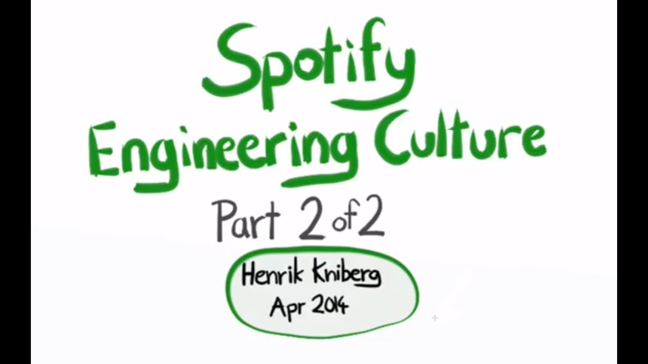 Spotify Engineering Culture - Part 2 - YouTube