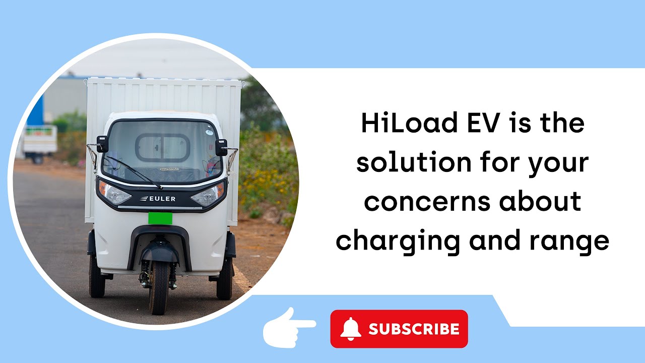 Buy HiLoad EV Cargo Loading Vehicle with 110* Km+ Real Range - YouTube