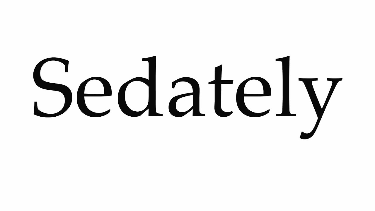How to Pronounce Sedately - YouTube