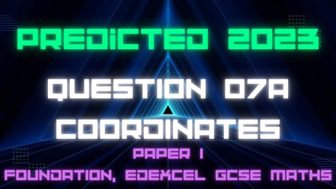 Question 07a Coordinates | Paper 1 Predicted 2023 Set 1 | GCSE Maths ...