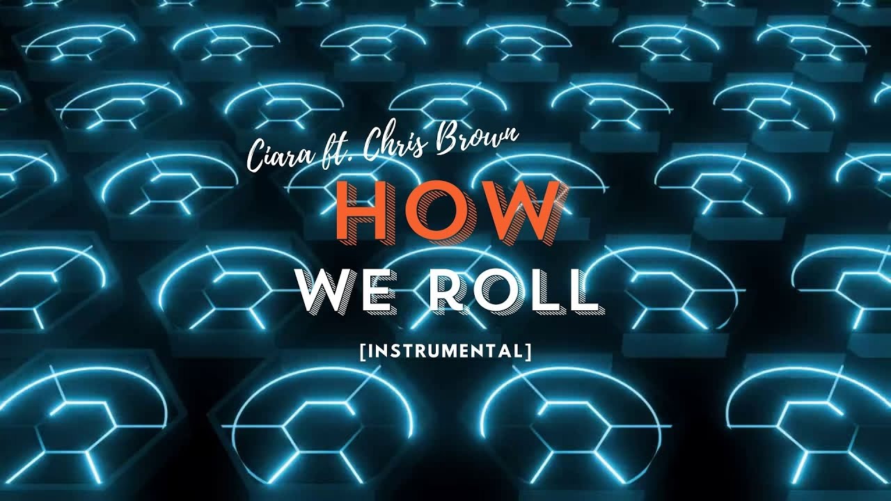 Ciara ft. Chris Brown - How We Roll (HQ) Instrumental - YouTube
