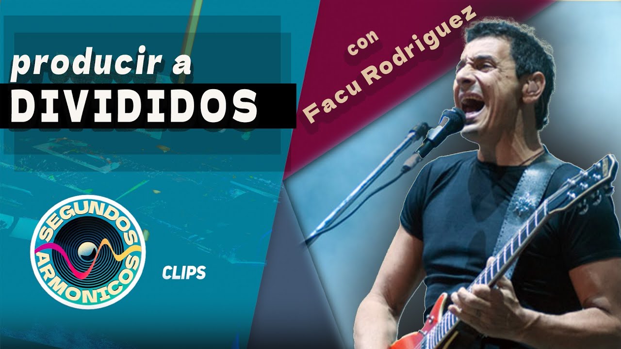 Cómo es GRABAR a DIVIDIDOS (y producirlos en su Quinta) con Facu Rodriguez | Segundos Armónicos ...