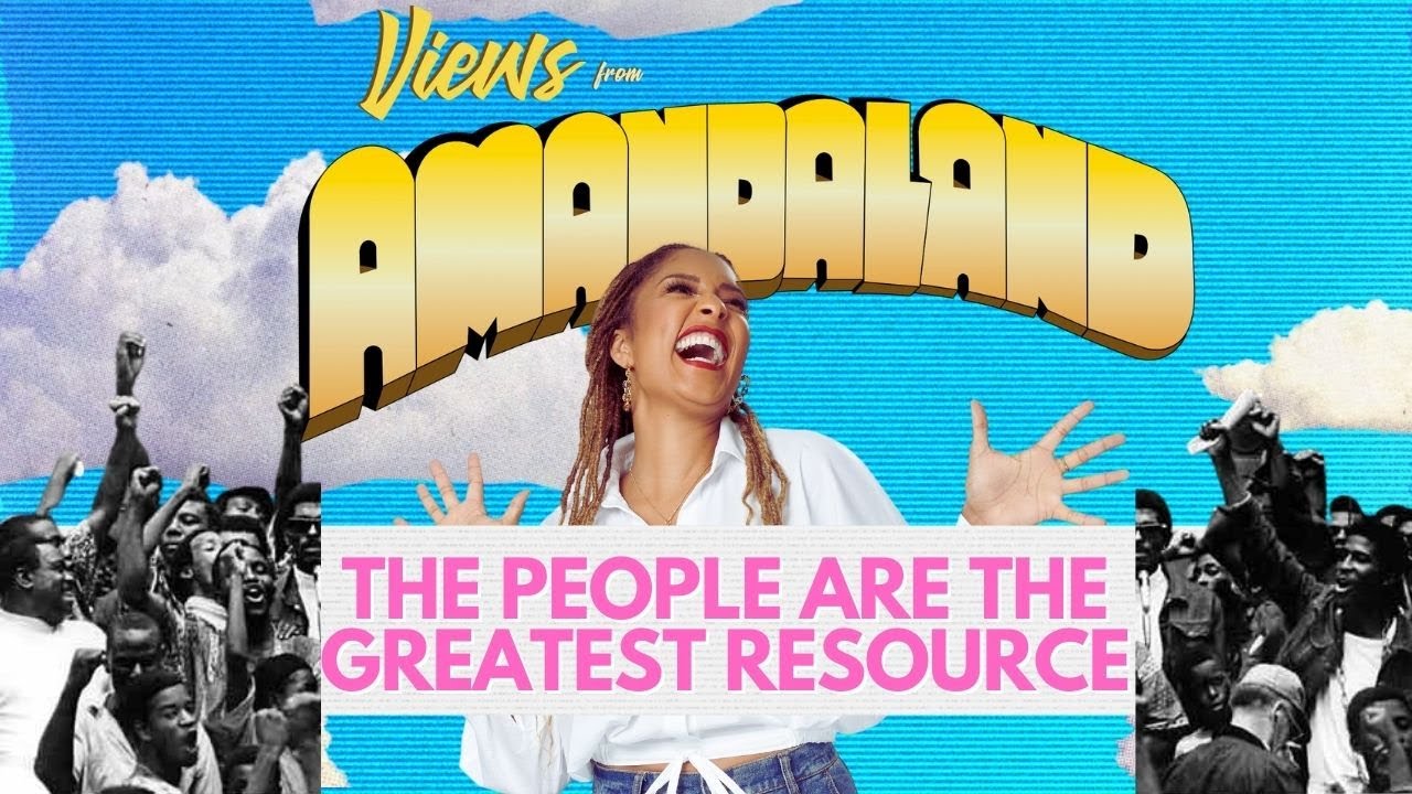 THE PEOPLE ARE THE GREATEST RESOURCE [EP 25] - YouTube