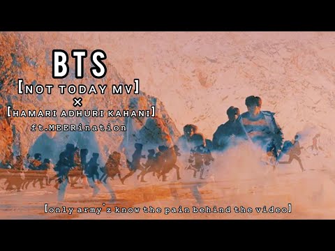 BTS not today MV X Hamari adhuri kahani |#bts |#MEERination