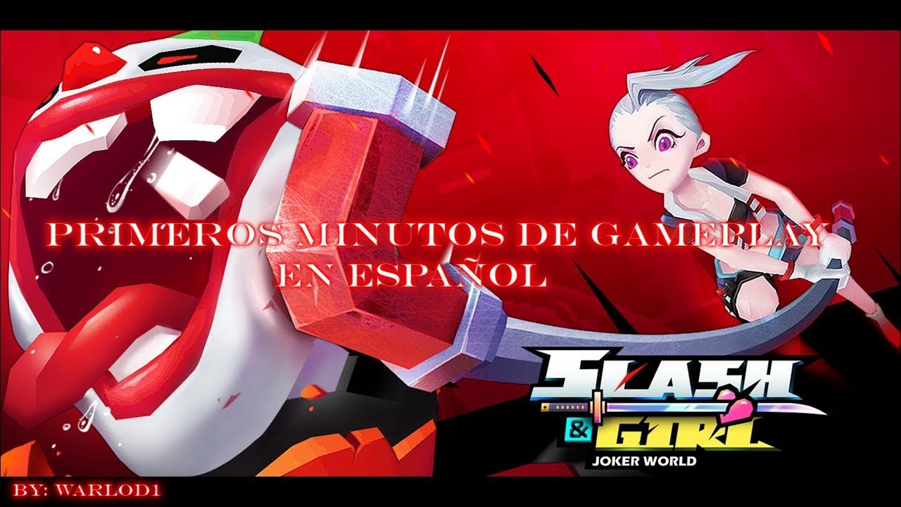 Slash & Girl: Joker World | Primeros minutos de gameplay | Español ...