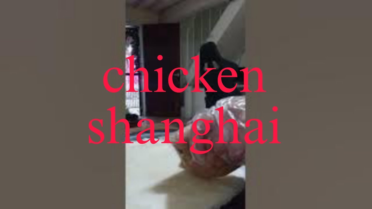CHICKEN SHANGHAI EASY TO WRAP - YouTube