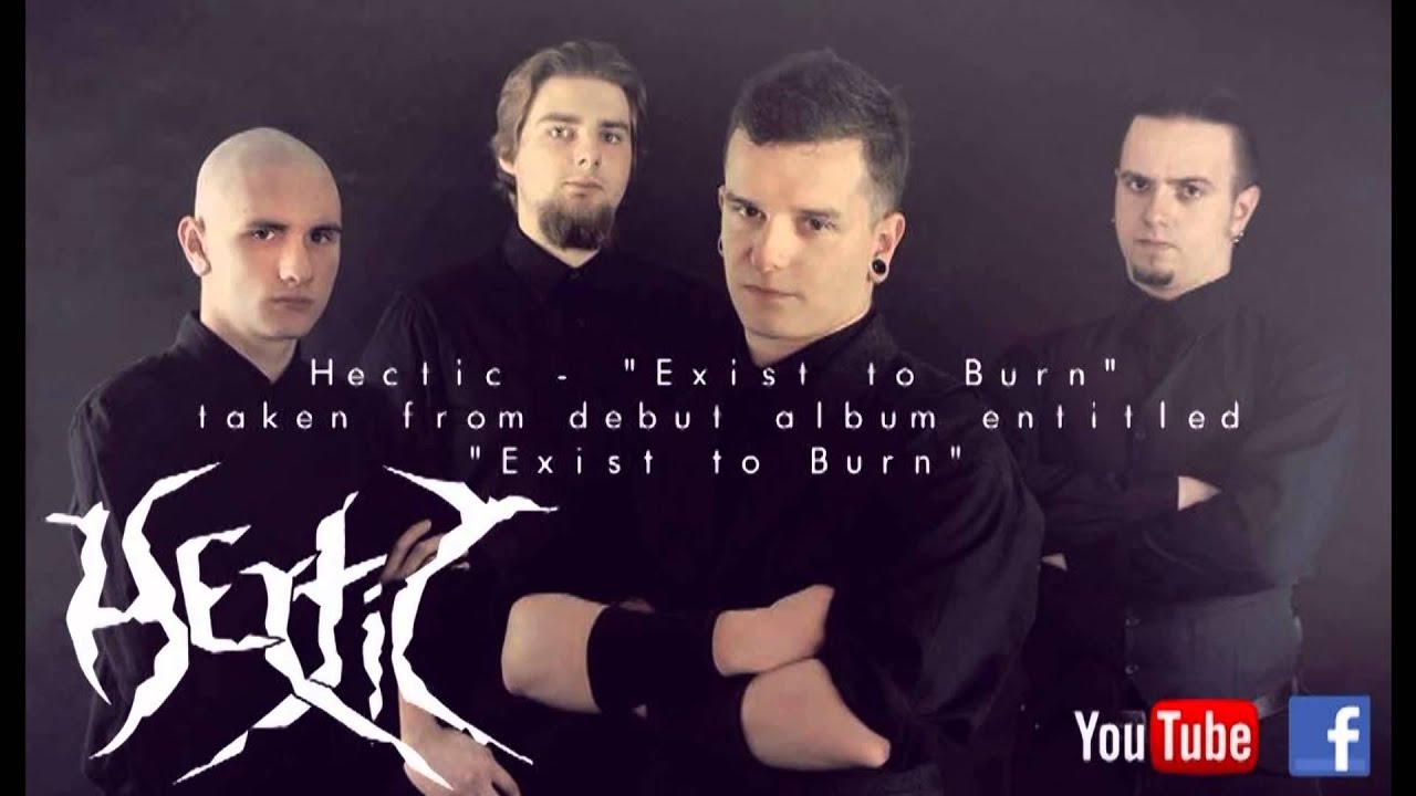 Hectic - Exist to Burn - OFFICIAL SINGLE - YouTube