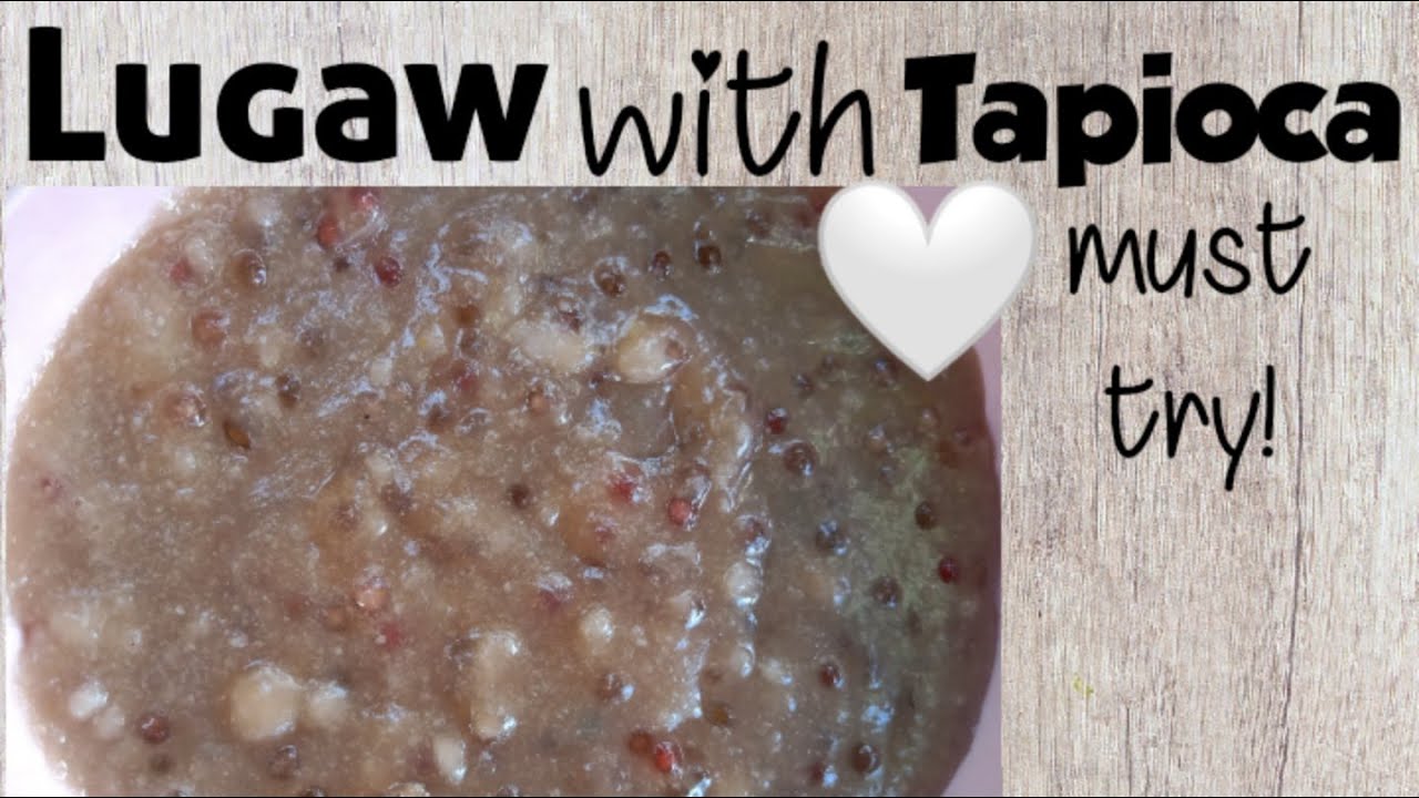 HOW TO COOK LUGAW WITH TAPIOCA?|PORRIDGE WITH TAPIOCA| TRY THIS! - YouTube