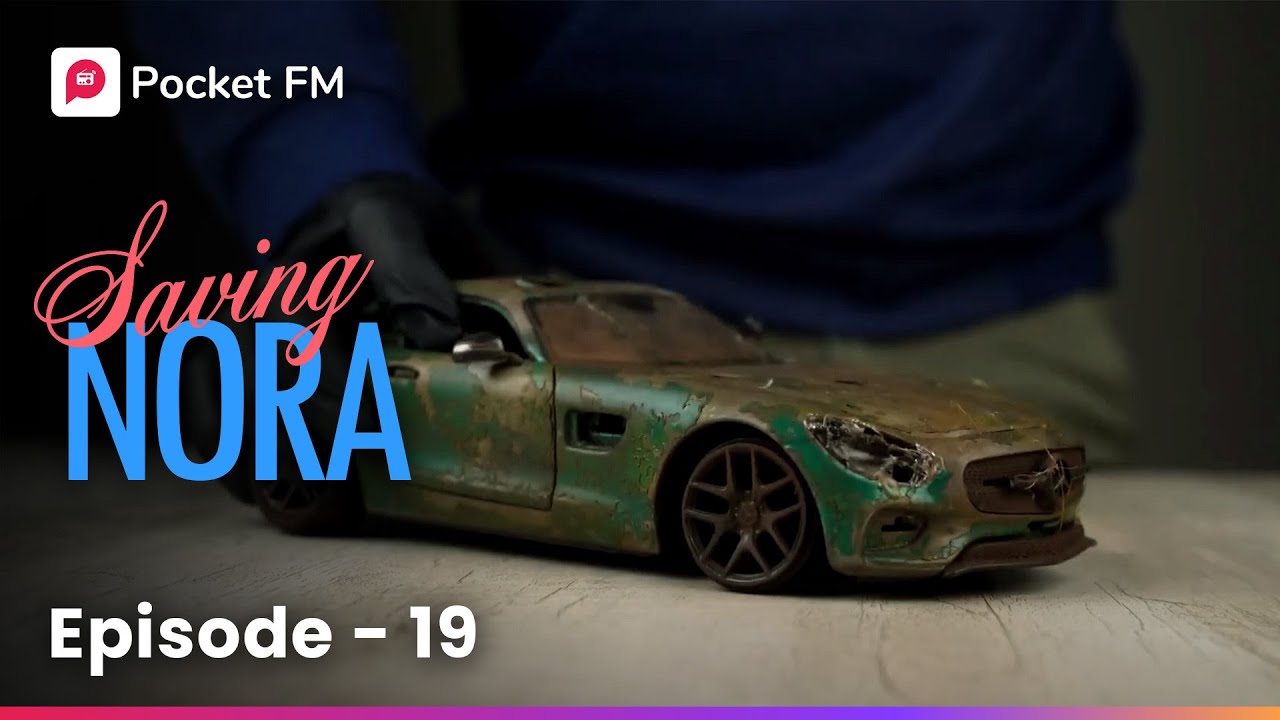 Saving Nora Story with Restoration ASMR Episode 19 | Pocket FM - YouTube
