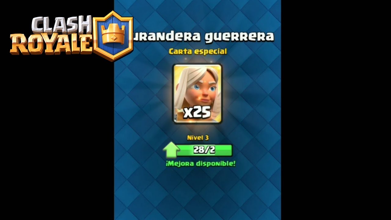 ASÍ CONSEGUÍ 25 CARTAS DE LA "Curandera Guerrera" Clash Royale gameplay ...