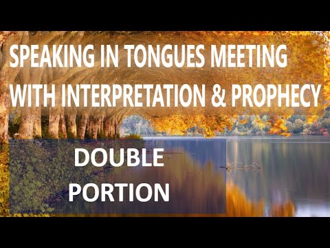 Prayer & Interpretation of Tongues/ Prophecy/ DOUBLE PORTION - YouTube