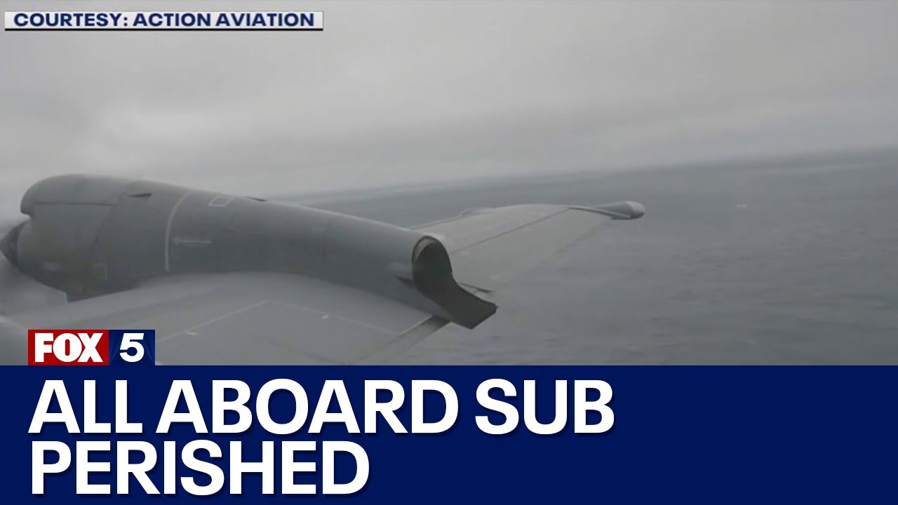 All believed to be dead aboard Titanic sub | FOX 5 News - YouTube