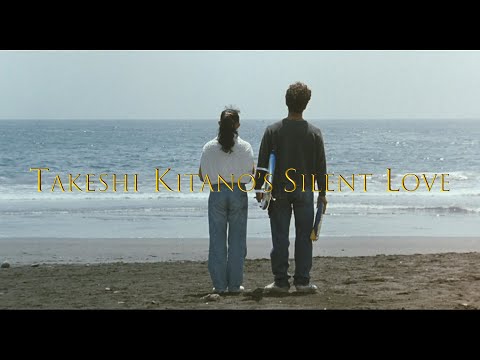 Takeshi Kitano's Silent Love