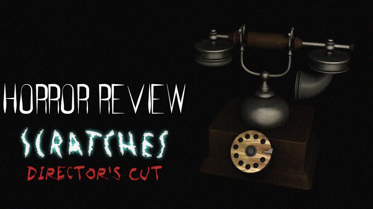 Horror Review: Scratches (Directors Cut) - YouTube