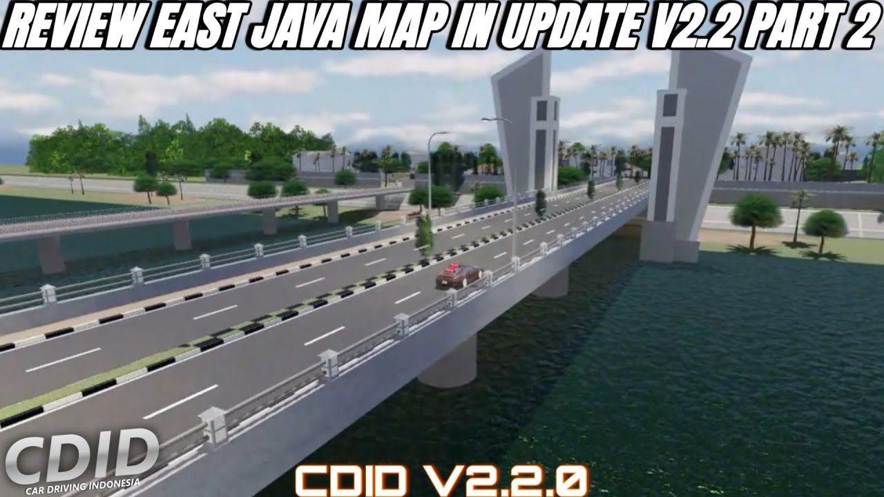 Part 2 Of Review East Java Map In CDID V2.2 - Review Part 3 | Car ...