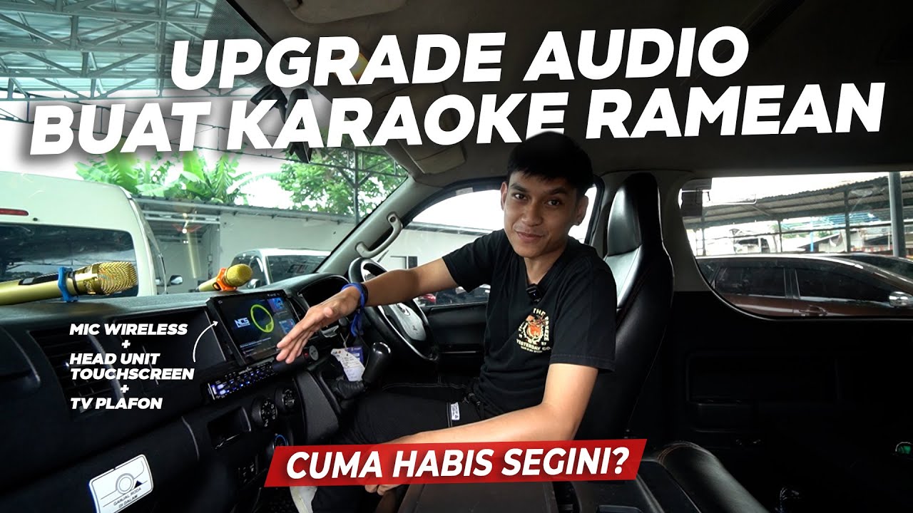 UPGRADE AUDIO DAN TV BIAR BISA KARAOKE RAMEAN DI HIACE GARASI APIK ...
