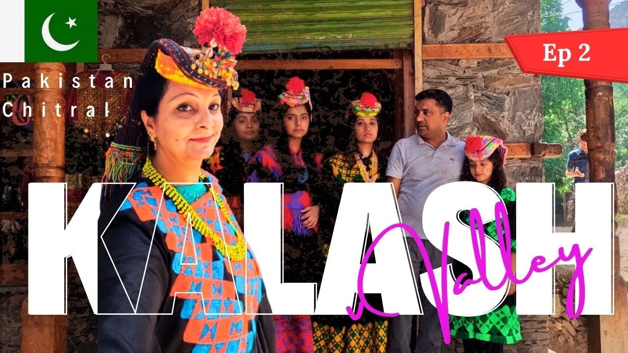 Lost in Kalash Valley | Who Are the Kalash People? | Bold Marriages ...