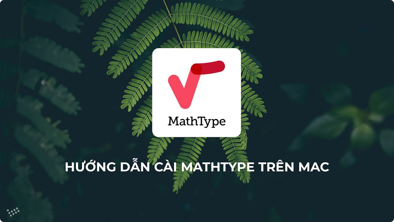 [Add-ins] Hướng dẫn cài đặt MathType mới nhất cho MacBook - YouTube