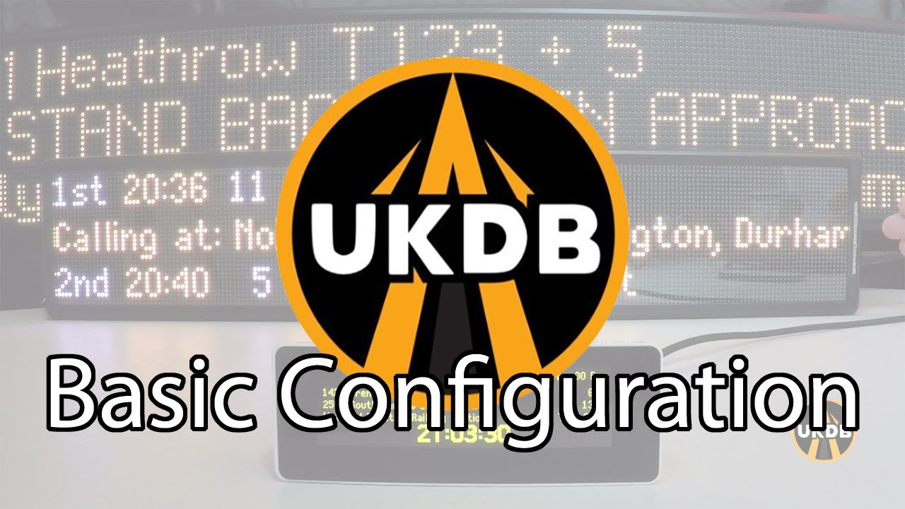 UK Departure Boards | 'How To' Basic Configuration - YouTube
