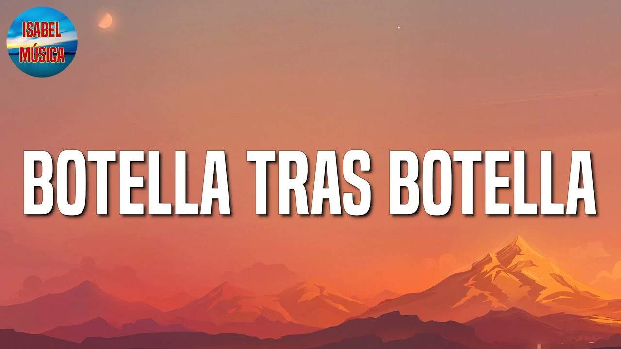 Gera MX Christian Nodal - Botella Tras Botella (Letra\Lyrics) - YouTube