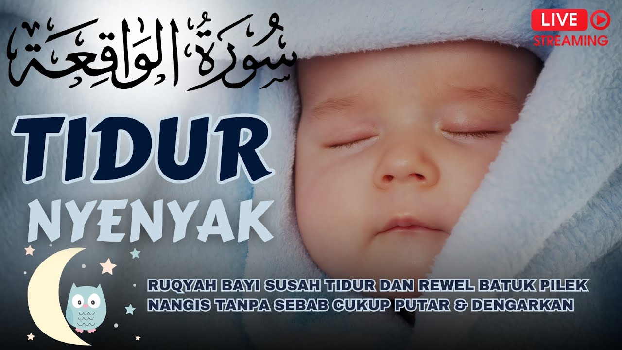 Ruqyah Bayi Susah Tidur Dan Rewel Batuk Panas Nangis Tanpa Sebab Demam ...