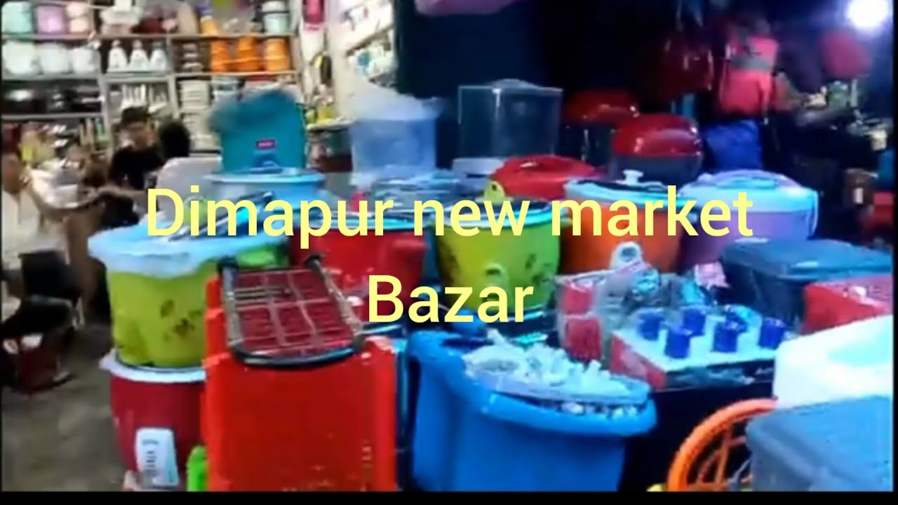 Dimapur new market bazar 2023 - YouTube