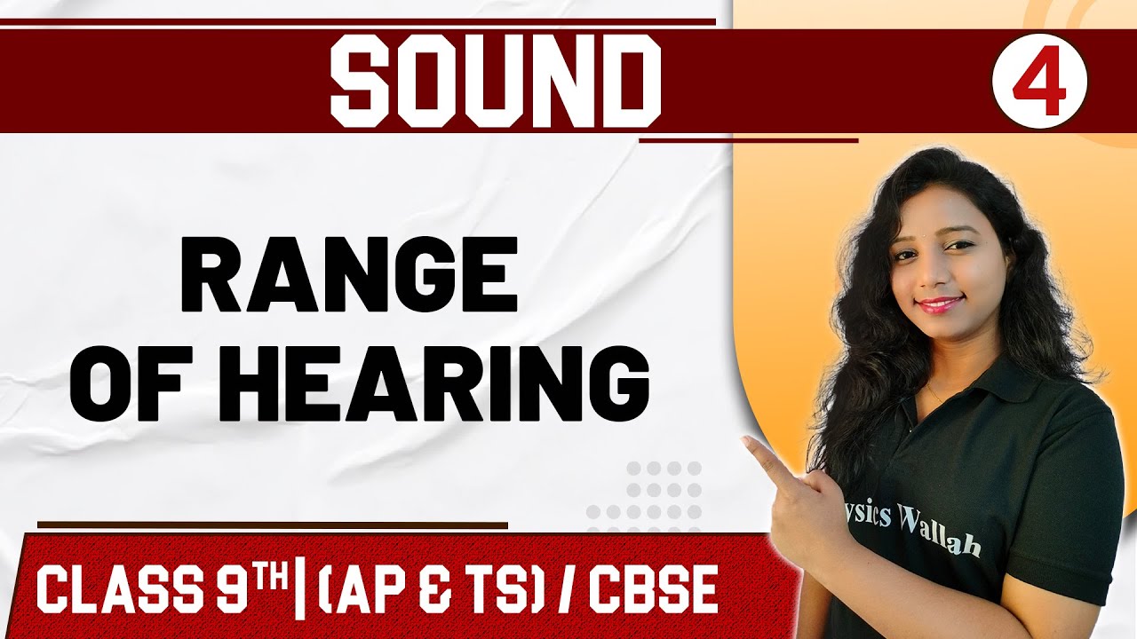 SOUND 04 | Range of Hearing | Physics | Class 9th /CBSE (AP & TS) - YouTube
