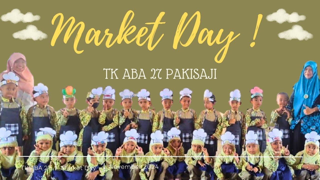 MARKET DAY | SITI WALIDAH CLASS | TK ABA 27 | NOVEMBER 2024 - YouTube