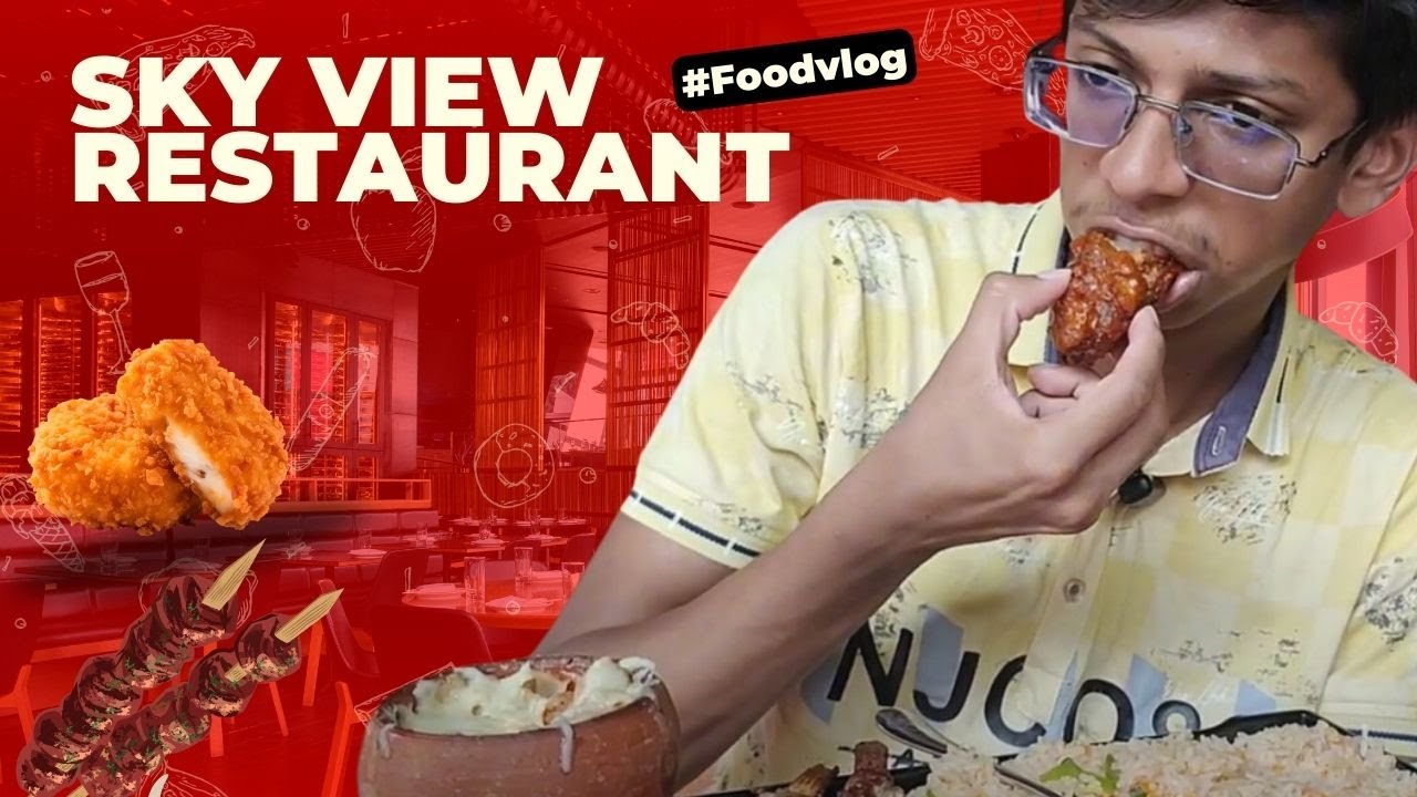 Sky view restaurant food review 🍴 Try In Sky view restaurant 🍴 - YouTube